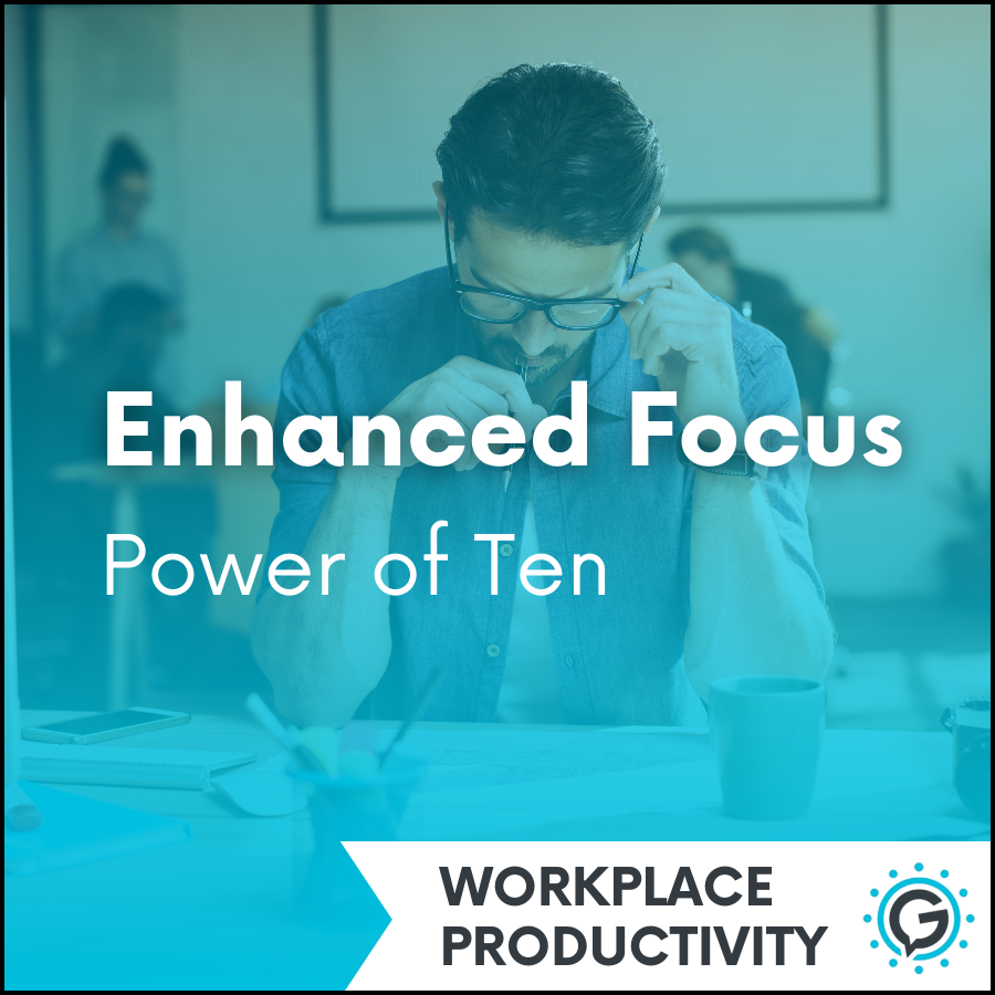 Enhanced Focus: Power of Ten | GettaMeeting